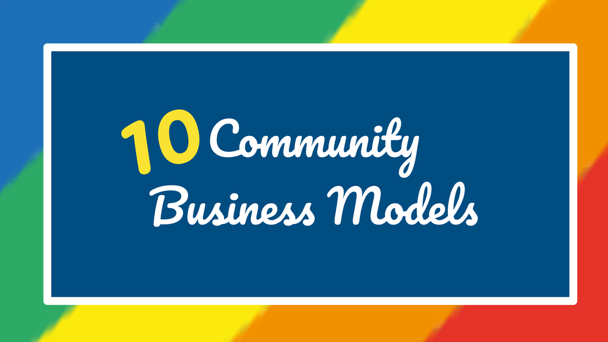 10 Community Business Models