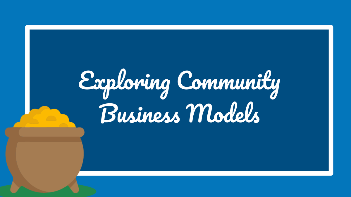 Workshop Series - Community Business Models